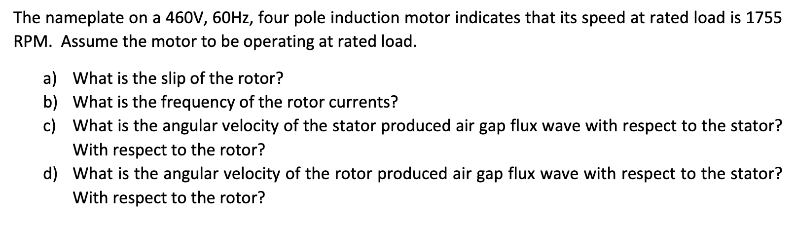 Solved The nameplate on a 460 V,60 Hz, four pole induction | Chegg.com