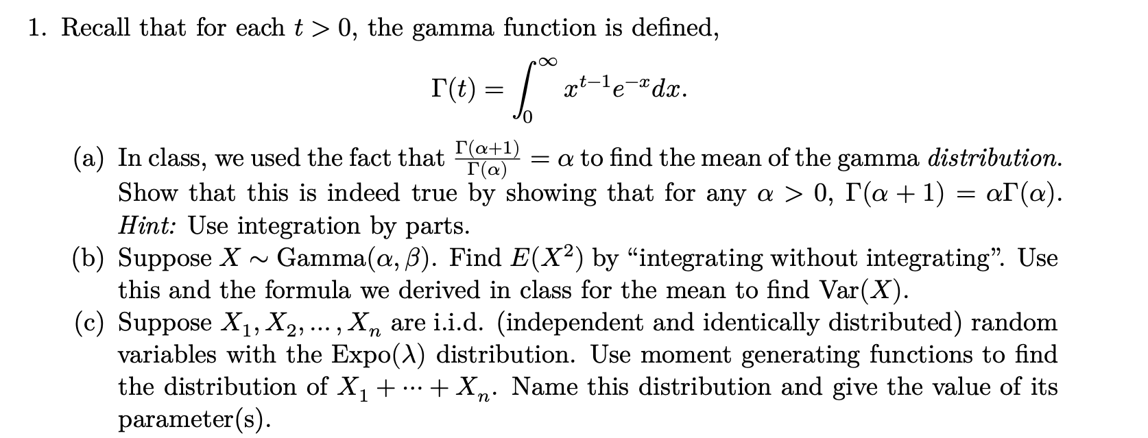 Solved Recall that for each t>0, ﻿the gamma function is | Chegg.com