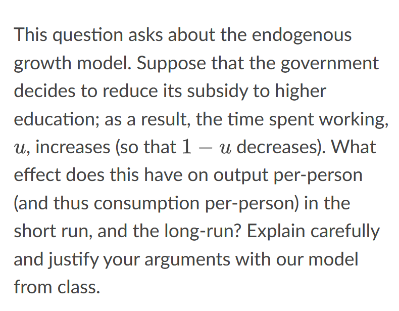 Solved This question asks about the endogenous growth model. | Chegg.com
