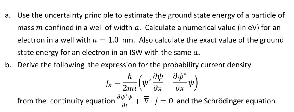 Solved Use the uncertainty principle to estimate the ground | Chegg.com