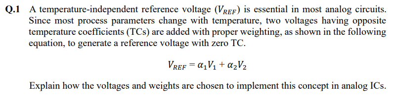 Solved Q.1 A temperature-independent reference voltage | Chegg.com