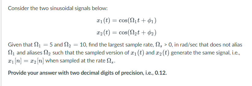 Solved Consider the two sinusoidal signals below: | Chegg.com