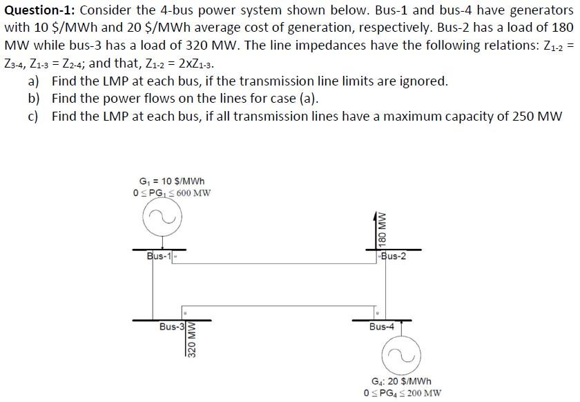 Solved Question-1: Consider the 4-bus power system shown | Chegg.com