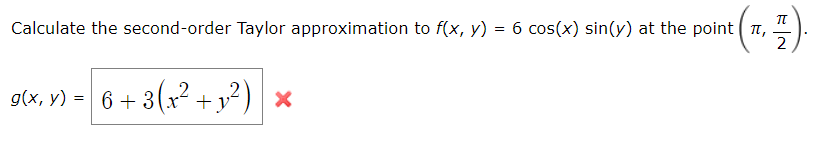 Solved 4) Calculate the second-order Taylor approximation to | Chegg.com