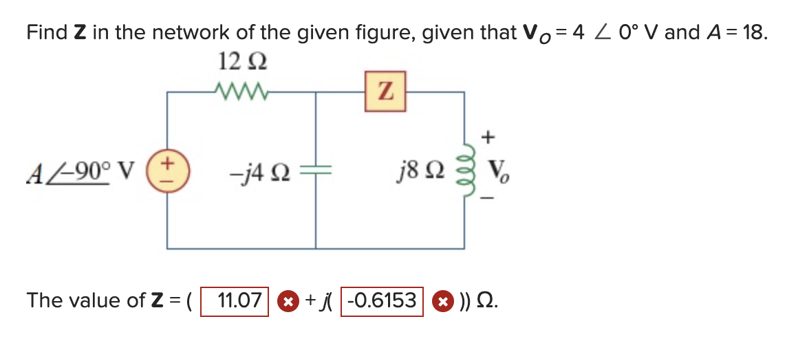 Solved Find Z in the network of the given figure, given that | Chegg.com