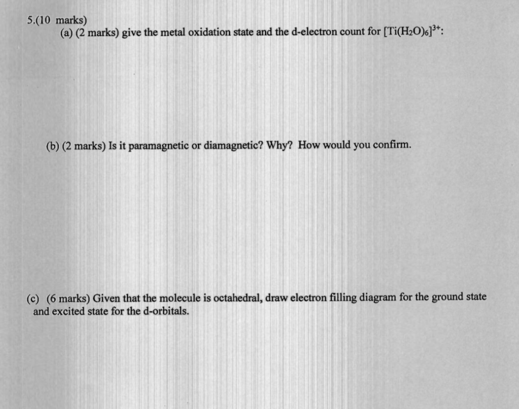Solved 5.(10 marks) (a) (2 marks) give the metal oxidation | Chegg.com