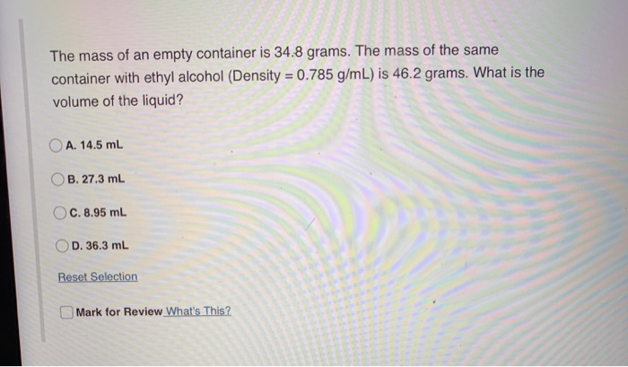 Solved The mass of an empty container is 34.8 grams. The | Chegg.com