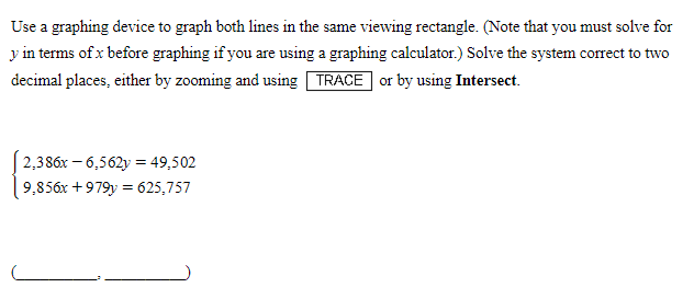 Solved Use a graphing device to graph both lines in the same | Chegg.com