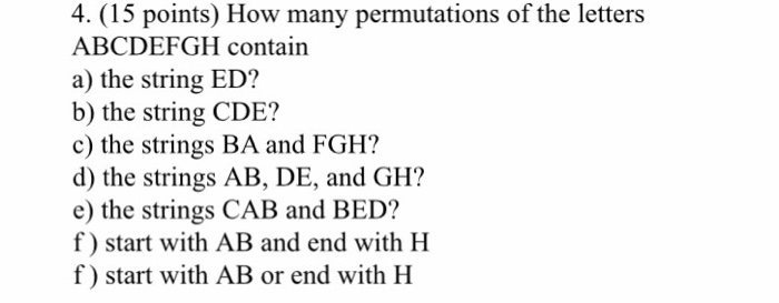 Solved How many permutations of the letters ABCDEFGH contain | Chegg.com