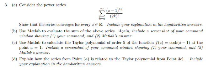 Solved 3. (a) Consider the power series ∑k=0∞(2k)!(z−1)2k | Chegg.com