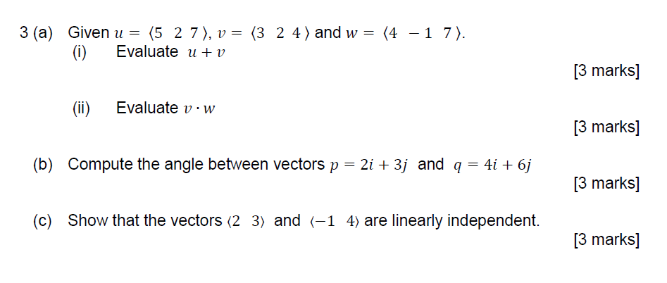 Solved 3 (a) Given u= 527 ,v= 324 and w= 4−17 . (i) | Chegg.com