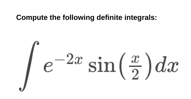 Solved Compute the following definite integrals: | Chegg.com