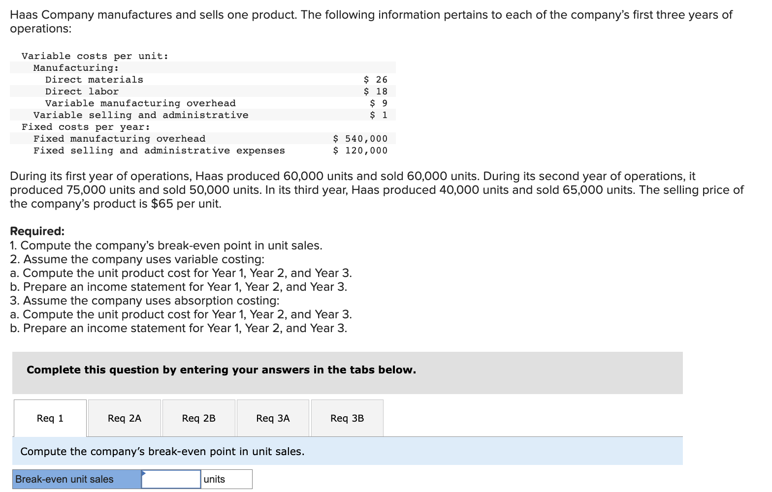 Solved Compute the unit product cost for Year 1, Year 2, and | Chegg.com