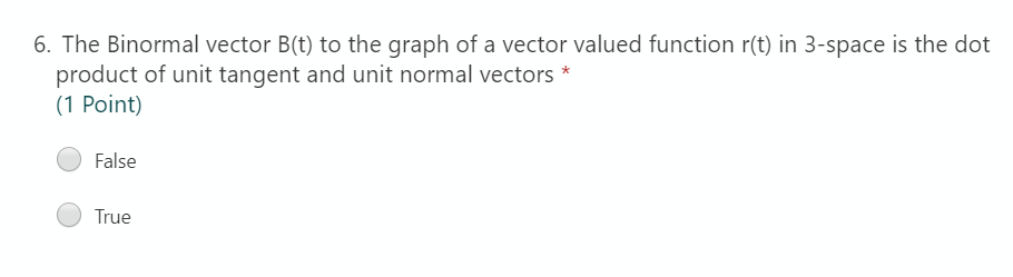 Solved 6. The Binormal vector B(t) to the graph of a vector | Chegg.com