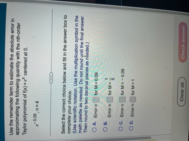 Solved Use the remainder term to estimate the absolute error | Chegg.com