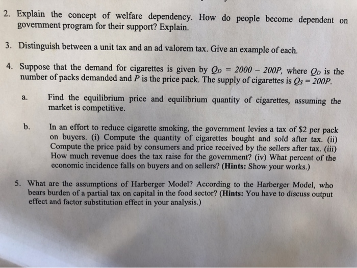 Solved 2. Explain the concept of welfare dependency. How do | Chegg.com