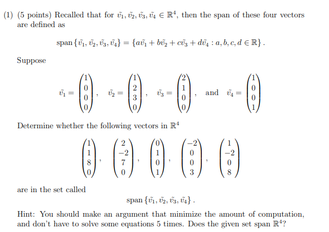 Solved 1) (5 points) Recalled that for v1~,v2~,v3~,v4~∈R4, | Chegg.com