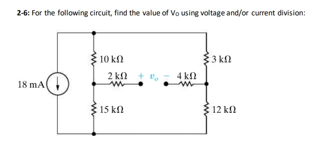 Solved 2-6: For the following circuit, find the value of Vo | Chegg.com