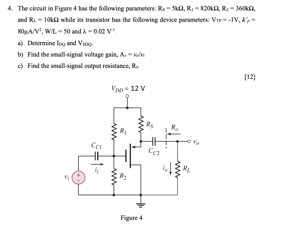 Solved 4. The circuit in Figure 4 has the following | Chegg.com