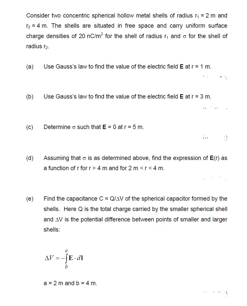 Solved Consider two concentric spherical hollow metal shells | Chegg.com