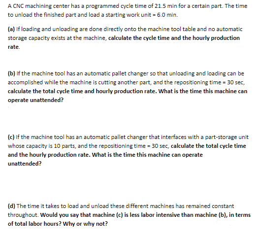 Solved A CNC machining center has a programmed cycle time of | Chegg.com