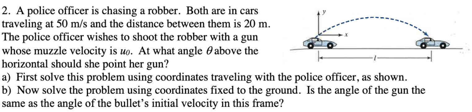Solved 2. A police officer is chasing a robber. Both are in | Chegg.com