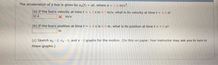 Solved The acceleration of a bus is given by ax(t) = at, | Chegg.com