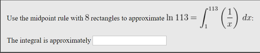 Solved Use the midpoint rule with 8 rectangles to | Chegg.com