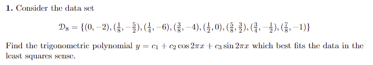 Solved 1. Consider the data set | Chegg.com