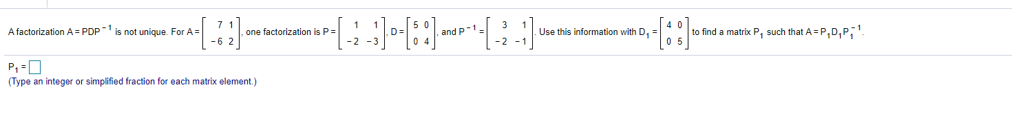 Solved 40 A factorization A = PDP is not unique. For A = one | Chegg.com