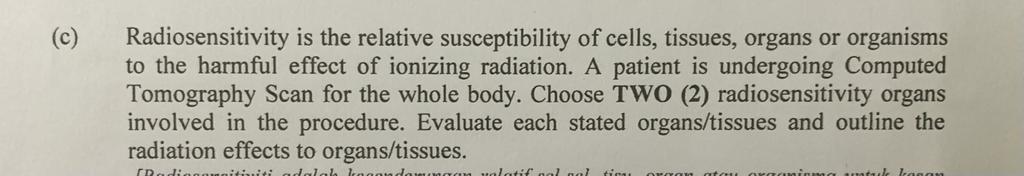 Solved (c) Radiosensitivity is the relative susceptibility | Chegg.com