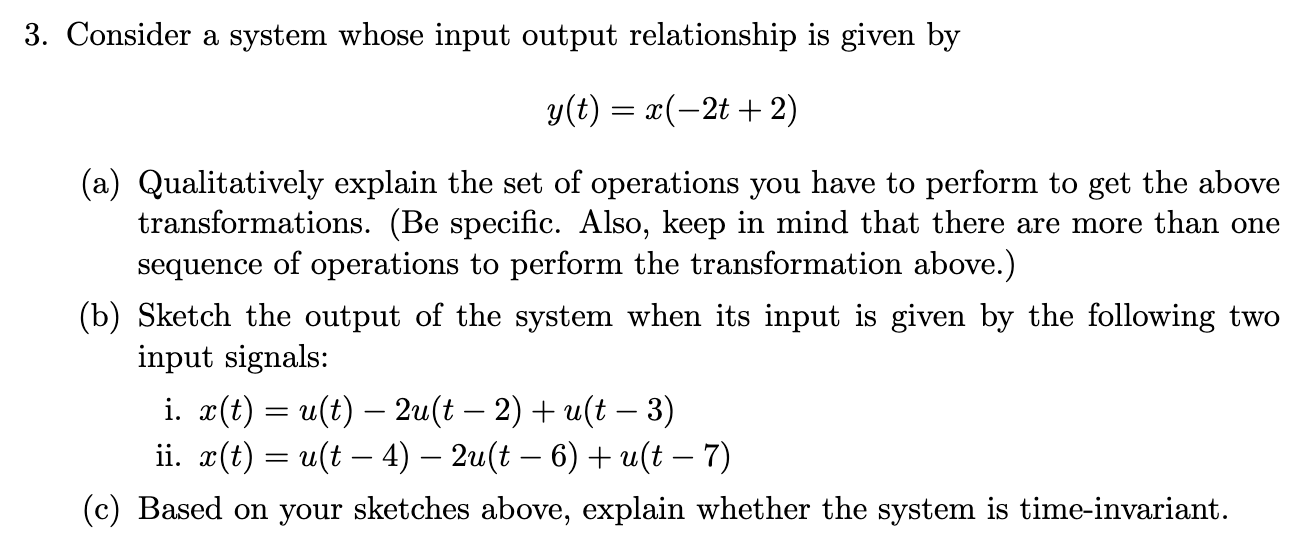 Solved 3 Consider A System Whose Input Output Relationship