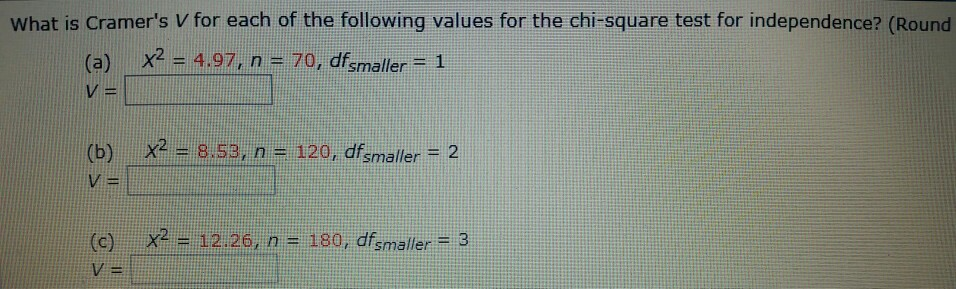 Solved what is cramer's v for each of the following values | Chegg.com
