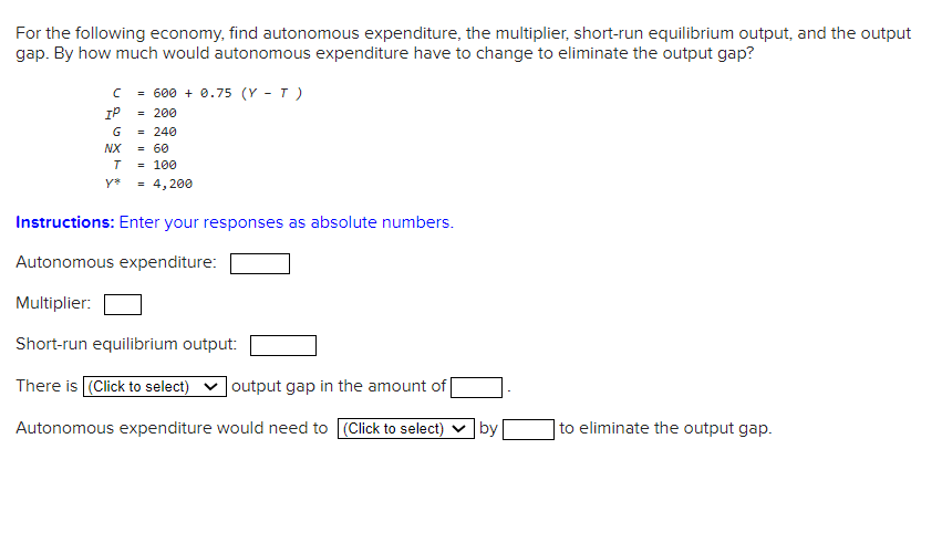 Solved For the following economy, find autonomous | Chegg.com