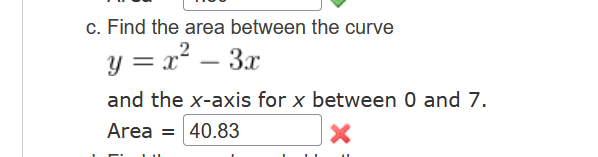 Solved c. Find the area between the curve y=x2−3x and the | Chegg.com