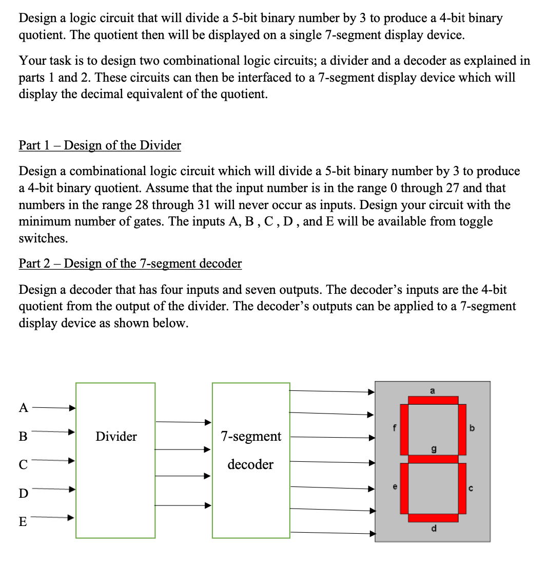 Solved Design a logic circuit that will divide a 5 -bit | Chegg.com