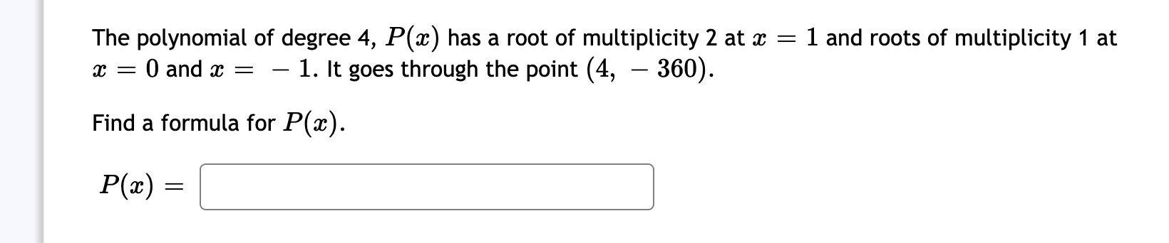 Solved 1 and roots of multiplicity 1 at The polynomial of | Chegg.com