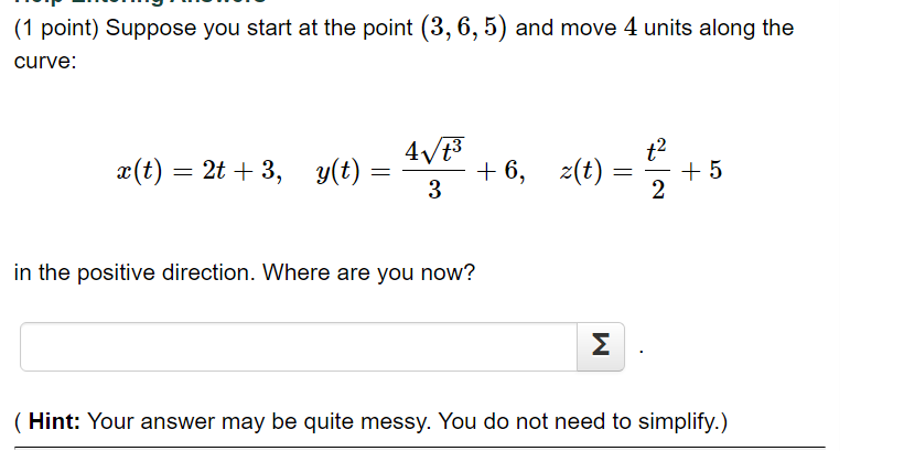 Solved Suppose You Start At The Point 3 6 5 3 6 5