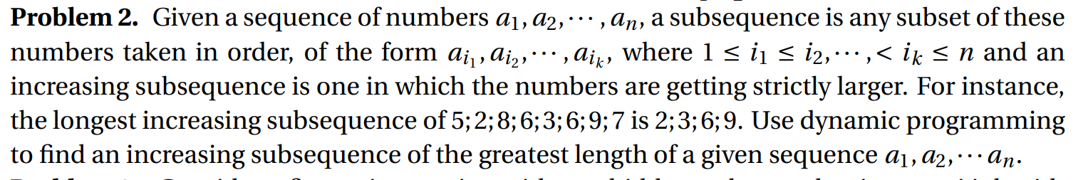 Solved Problem 2. Given a sequence of numbers a1, A2, .-. , | Chegg.com