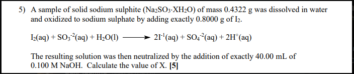 Solved A sample of solid sodium sulphite (Na2SO3⋅XH2O) of | Chegg.com
