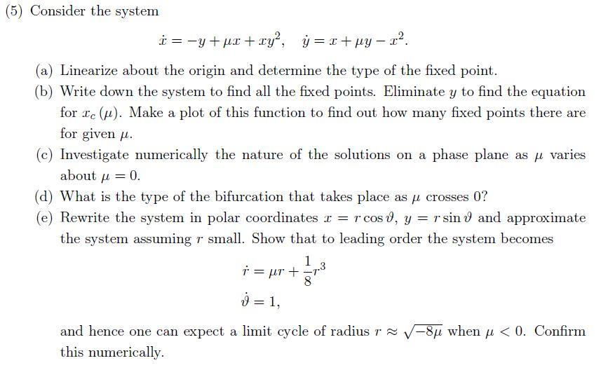 (5) Consider the system i=-y+ur +ry?, y=1+uy - 12. | Chegg.com