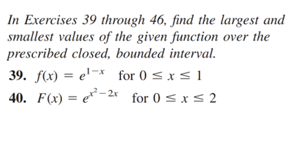 Solved In Exercises 39 through 46, find the largest and | Chegg.com