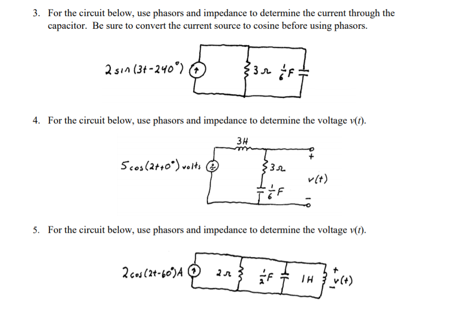 Solved 3. For the circuit below, use phasors and impedance | Chegg.com