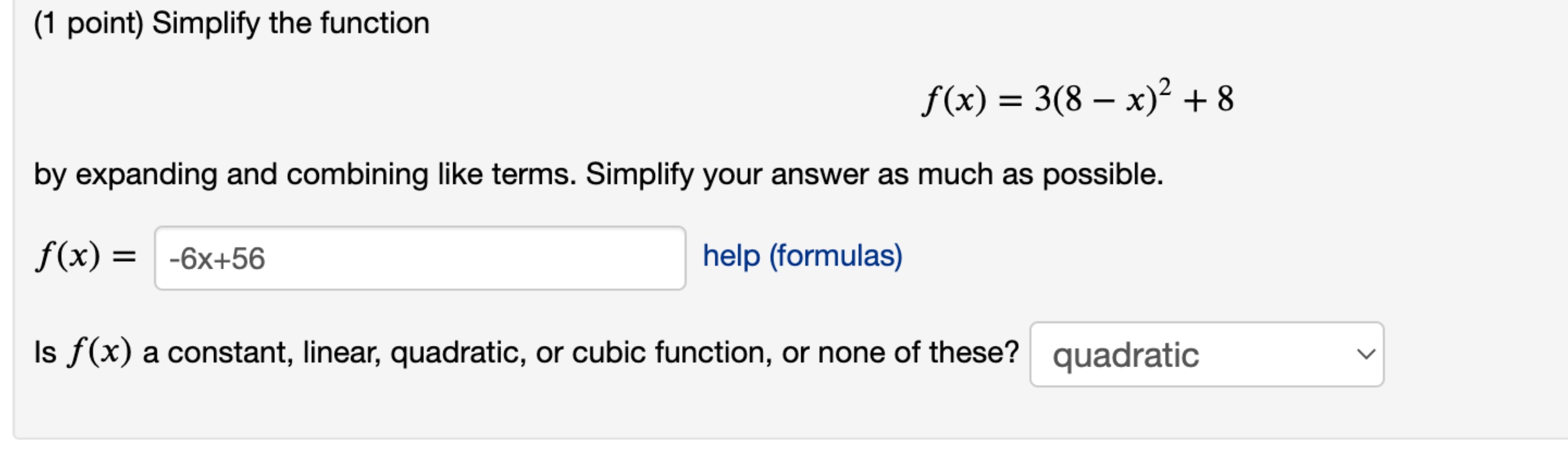 Solved 1 ﻿point ﻿simplify The Functionf X 3 8 X 2 8by