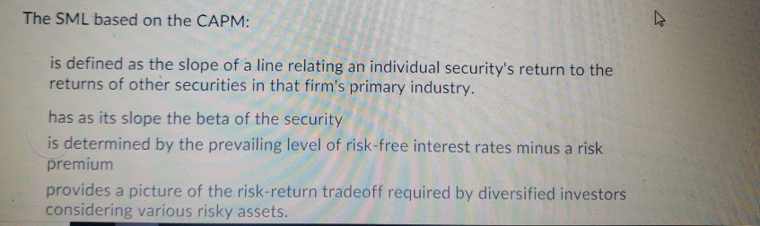 Solved The SML based on the CAPM: is defined as the slope of | Chegg.com