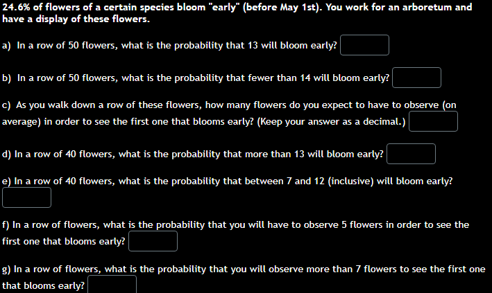 Solved 24.6% of flowers of a certain species bloom "early" | Chegg.com
