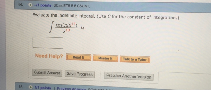 Solved 14. O -1 points scalcET8 5.5.034 MI Evaluate the | Chegg.com Solved 14. O -1 points scalcET8 5.5.034 MI Evaluate the | Chegg.com