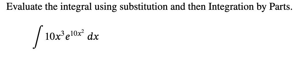 Solved Evaluate the integral using substitution and then | Chegg.com