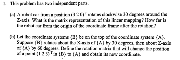 Solved This problem has two independent parts.(a) ﻿A robot | Chegg.com