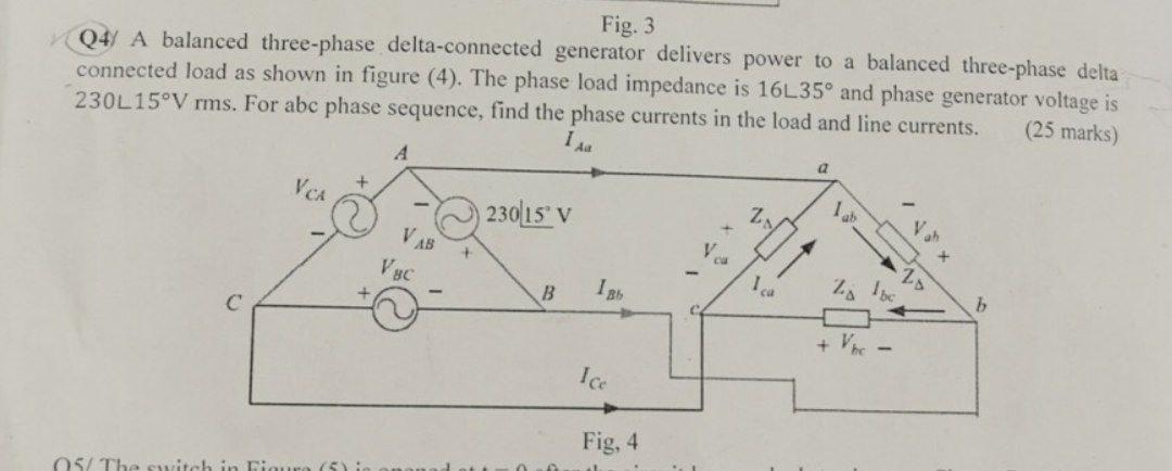 Solved Fig. 3 Q4/ A balanced three-phase delta-connected | Chegg.com
